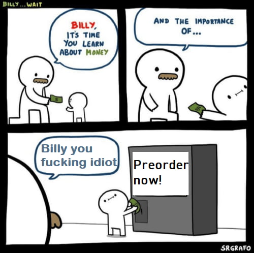 Remember, no preorders! - 9GAG