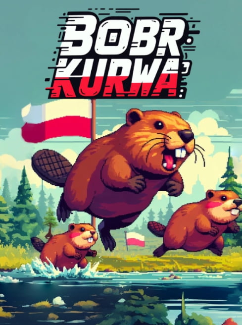 Bobr Kurwa! The game out on Steam now on 30% discount - 9GAG