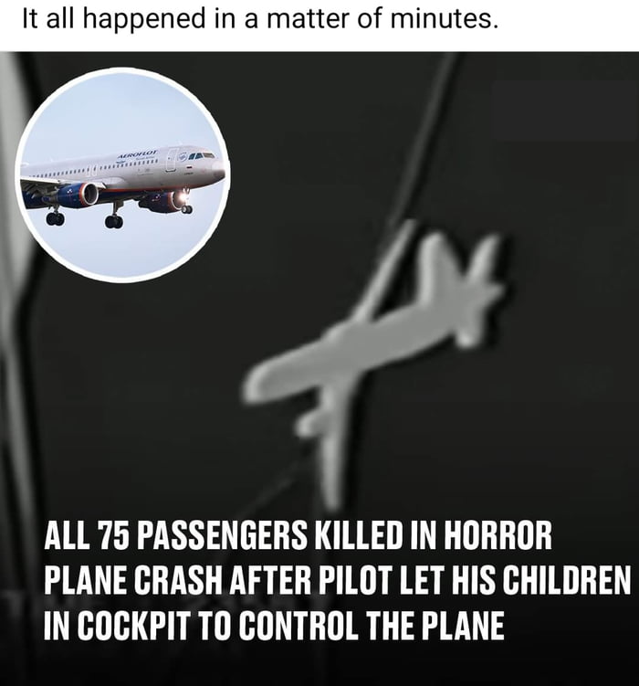 1994 story. 00:51 child switches off autopilot. 00:58 crash. Dad: oops - 9GAG