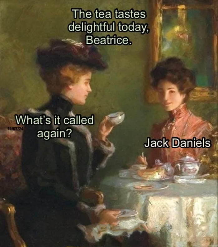 That's good tea. - 9GAG