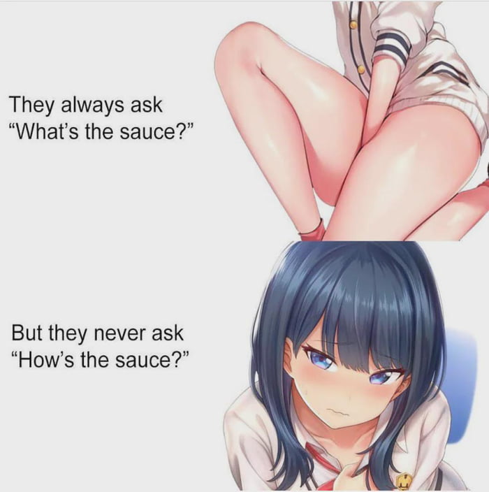 How’s the sauce? - 9GAG