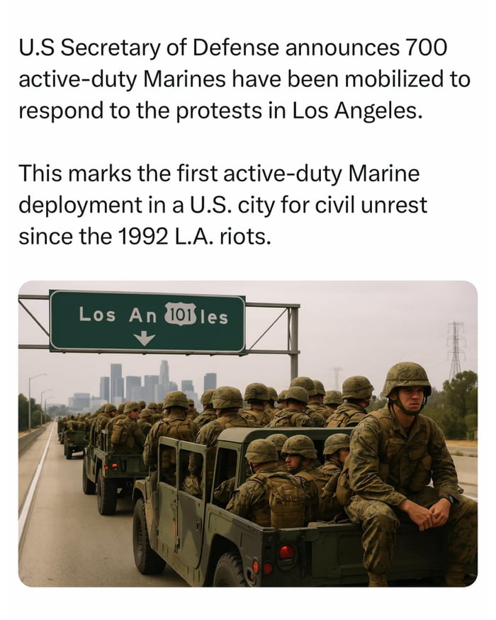 Marines deployed to Los Angeles, first time since 1992 LA riots. - 9GAG