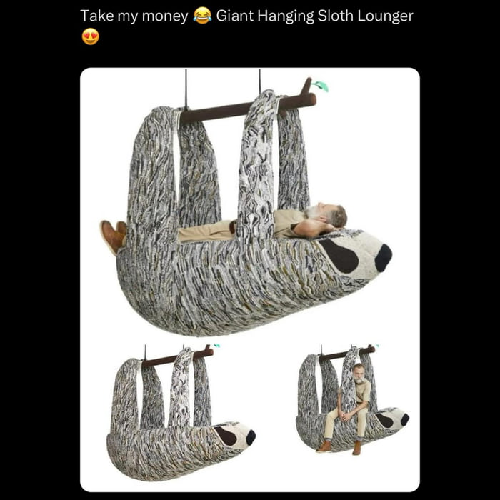 I need this giant sloth lounger immediately. - 9GAG