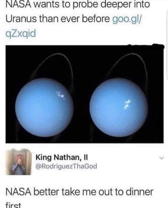 Uranus jokes never get old - 9GAG