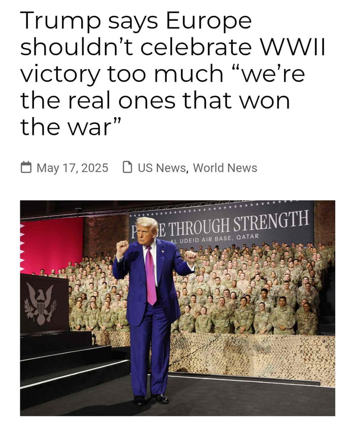 Trump: "we're the real ones that won the war" - 9GAG