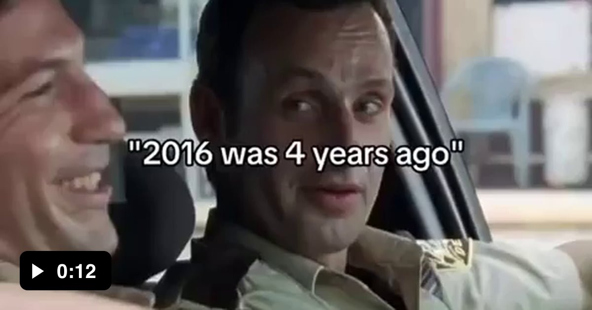 Wait, how long ago was 2016? - 9GAG