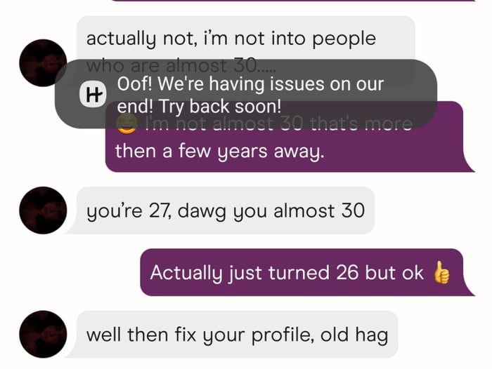 Apparently mid 20s is "old " now. - 9GAG