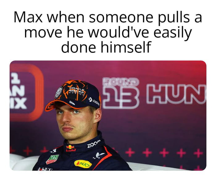 Max has clearly pulled that move soo many times over the years - 9GAG
