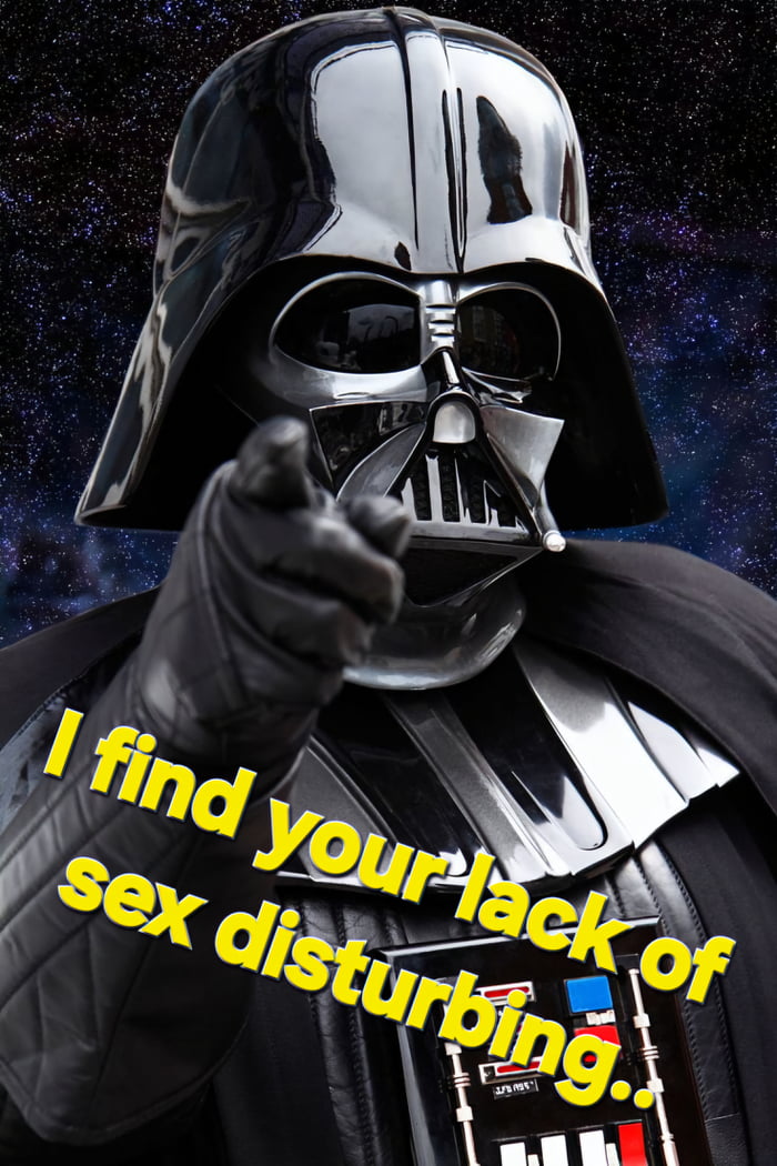 Vader says..... - 9GAG