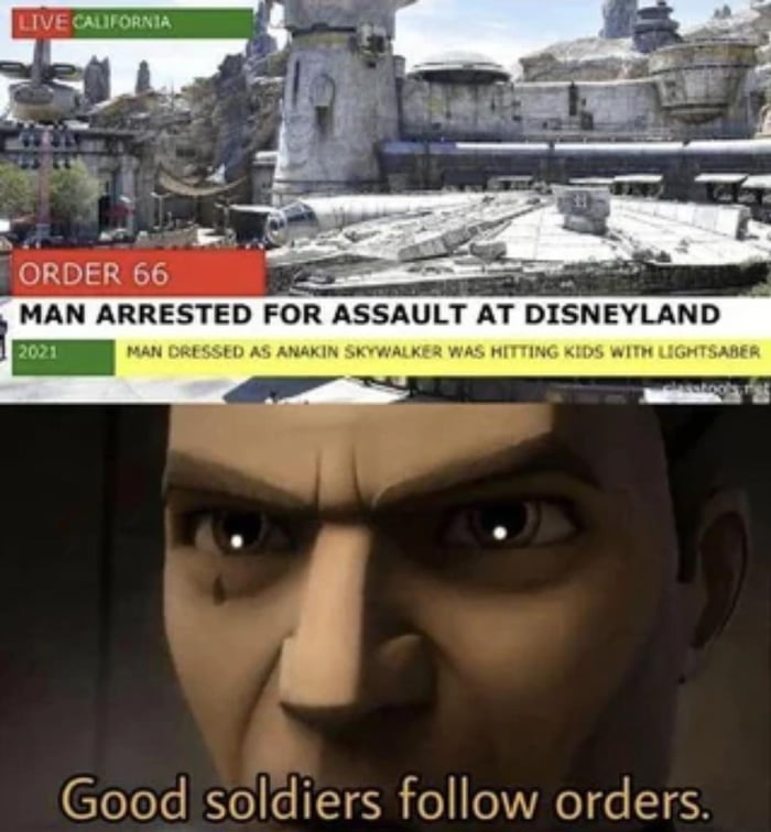 Good Soldiers Follow Orders - 9GAG