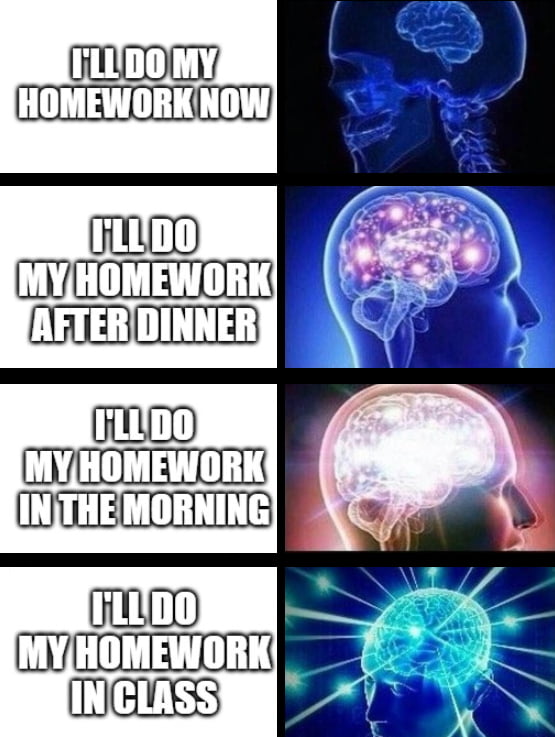 Time for Homework - 9GAG