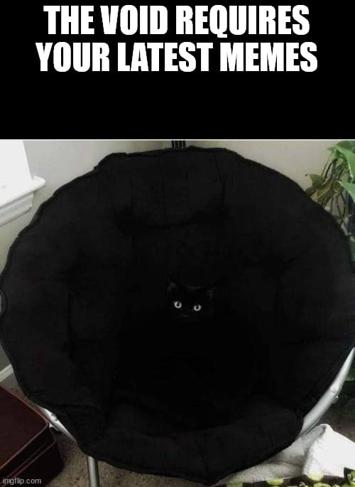 Hail to the void - 9GAG