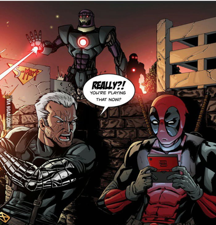 Deadpool being Deadpool - 9GAG