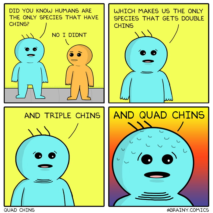 Quad Chins - 9GAG
