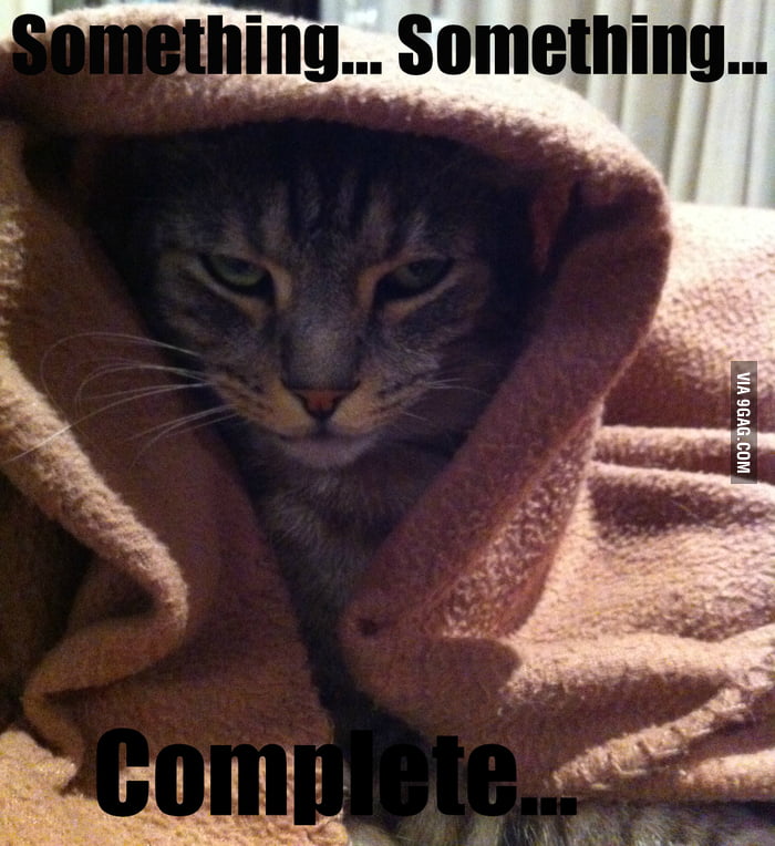 Something Something Complete - 9GAG