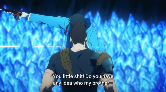 No, but your brother will know who I am - 9GAG