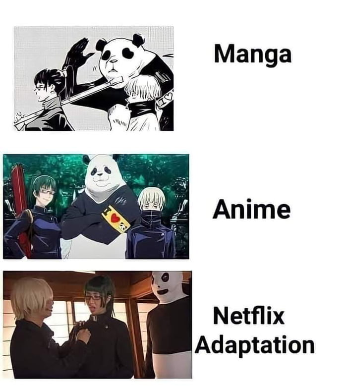Netflix adaptation be like - 9GAG