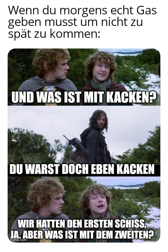 Vor dem dritten Schiss geh ich nicht aus dem Haus - 9GAG