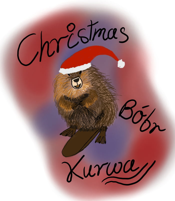 Christmas Bobr - Kurwa! - 9GAG