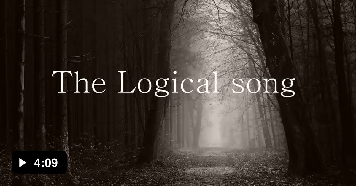 The Logical Song - 9GAG