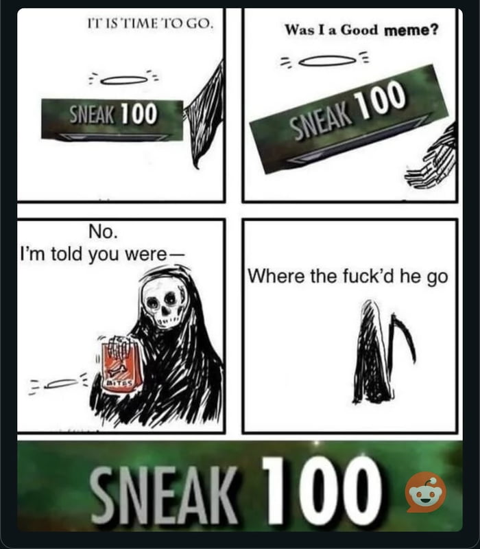 Sneak 100 to the end - 9GAG