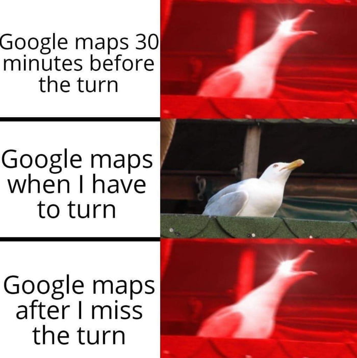 Yeah, google maps - 9GAG