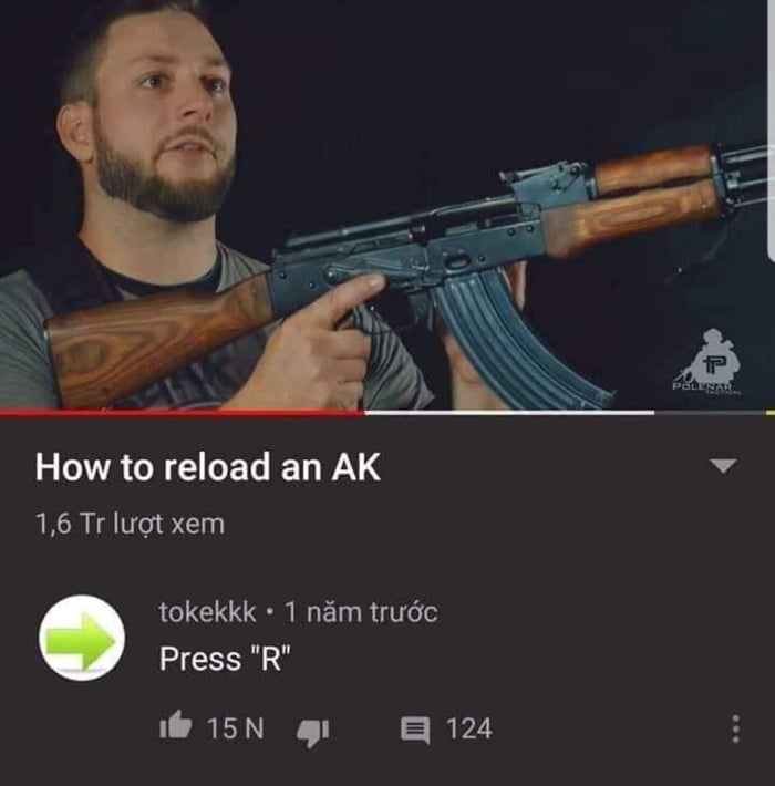 Press R to reload. - 9GAG