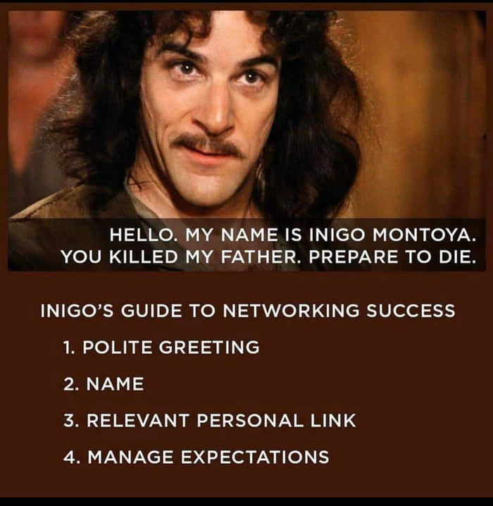Inigo Montoya, Networking Guru - 9GAG