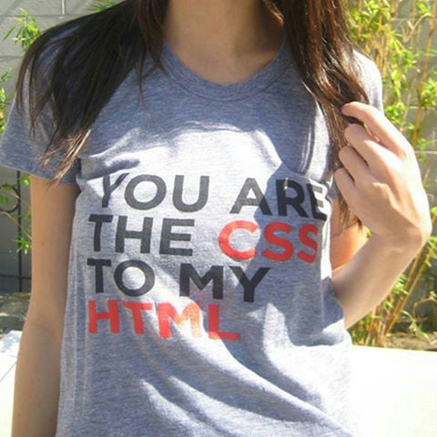 You are the css to my html - 9GAG