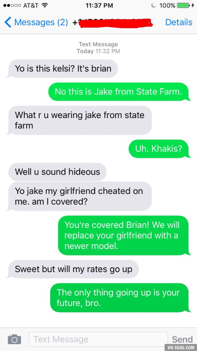 So I had the best wrong number conversation tonight. Like a good neighbor, State Farm is there ...