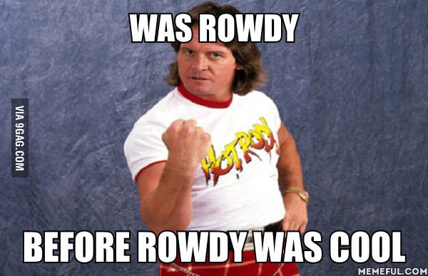 R.I.P. Wrestling Legend "Rowdy" Roddy Pipe - 9GAG