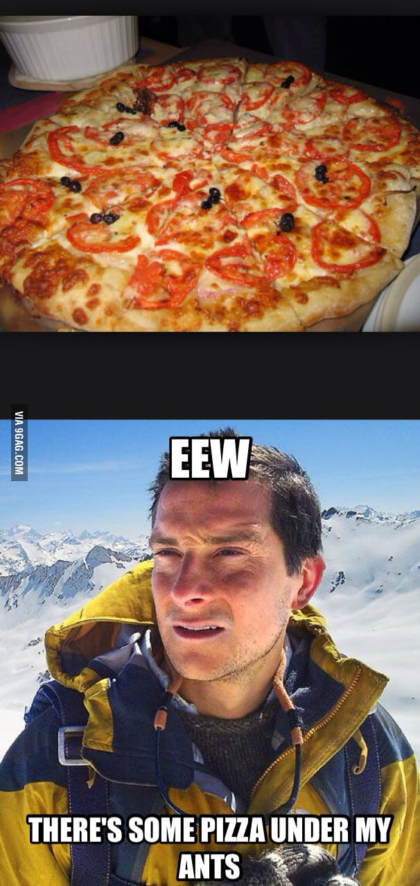 Eew, pizza. - 9GAG
