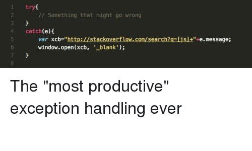 Most productive Exception handling - 9GAG