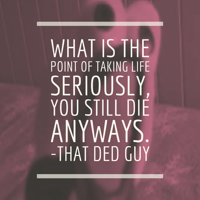 Heres some inspiring quotes for y'all - 9GAG