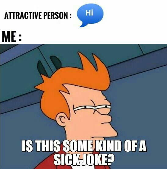 Basically me! - 9GAG