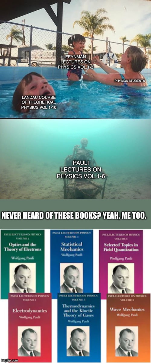 Pauli Lectures on Physics meme - 9GAG