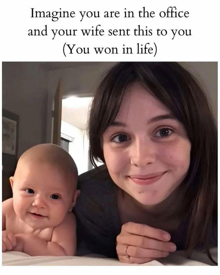 Winning in life indeed - 9GAG