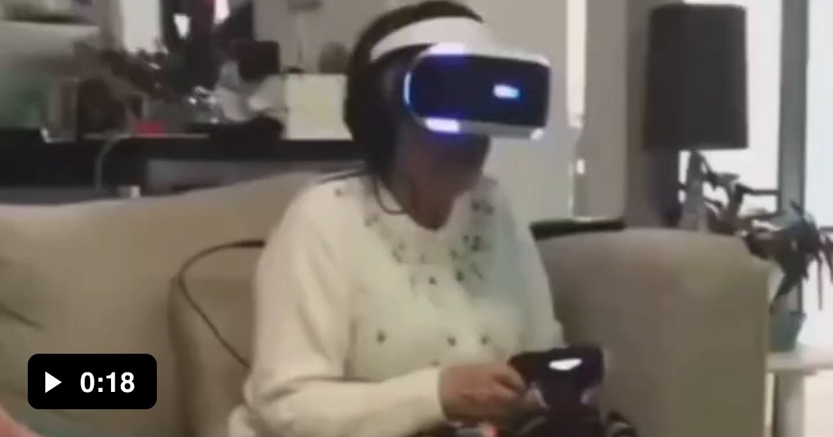 Granny plays VR... abrupt chaos - 9GAG