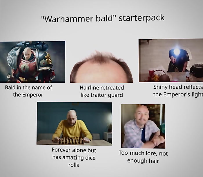 Warhammer bald “starterpack” - 9GAG