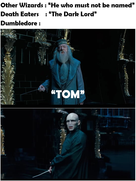 Dumbledore said calmly - 9GAG