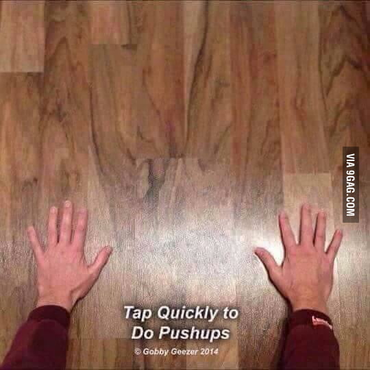 Tap rapidly to do some push ups - 9GAG