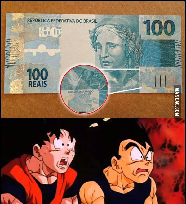 Brazilian Money - 100 real bill with the words "Goku be Praised ...