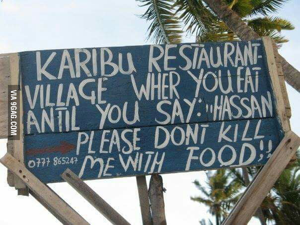 Welcome KARIBU restaurant where you eat until you say Hassan dont kill ...