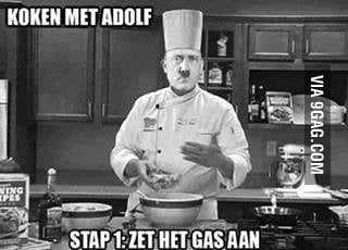 Translation: Cooking with Adolf, step 1: turn on the gas! - 9GAG