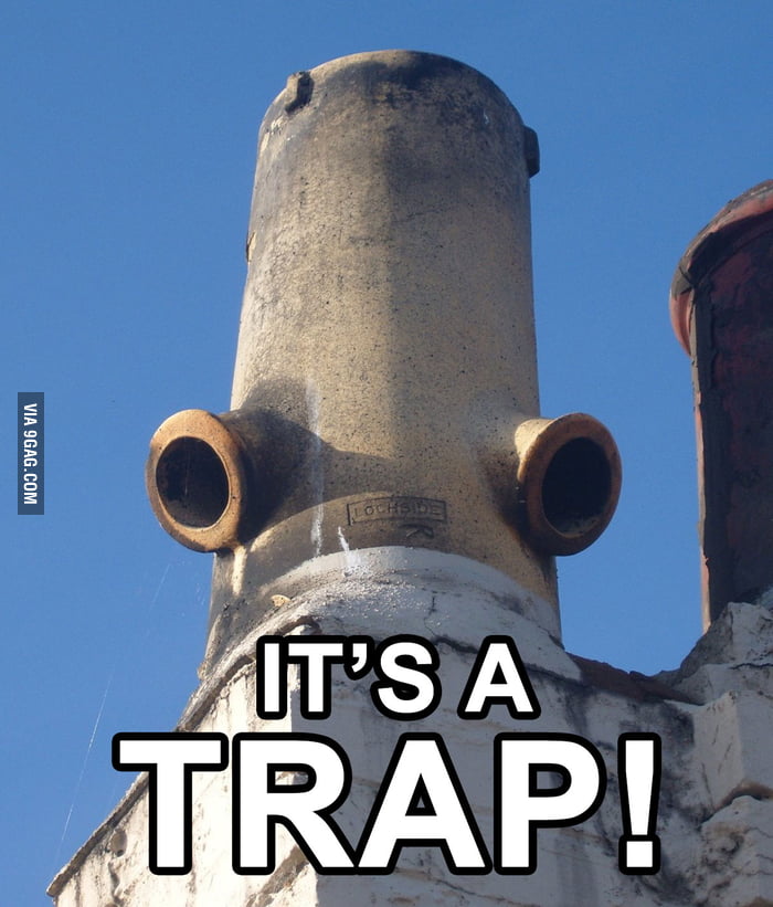 That is one fine looking chimney. - 9GAG