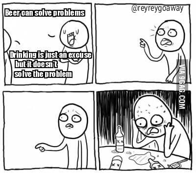 Beer can solve problems - 9GAG