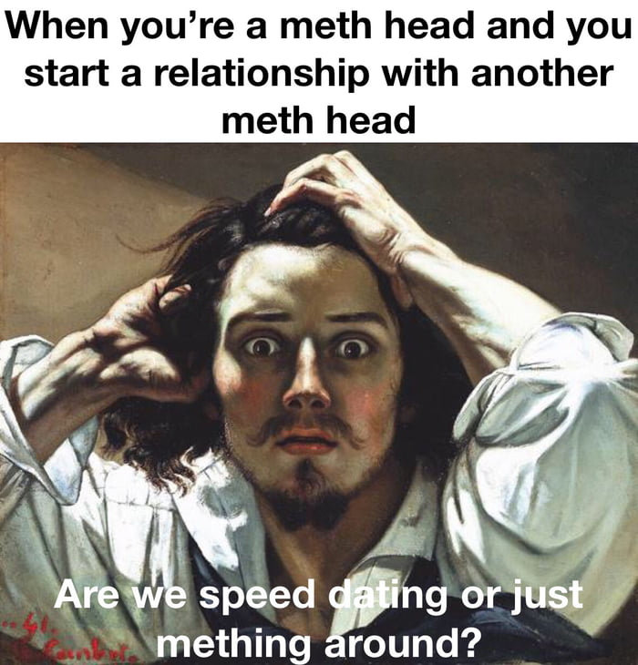 Methed up - 9GAG