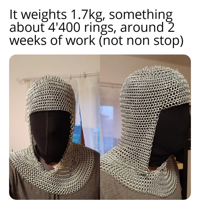 First try making a chainmail hood, what you guys think about it? - 9GAG