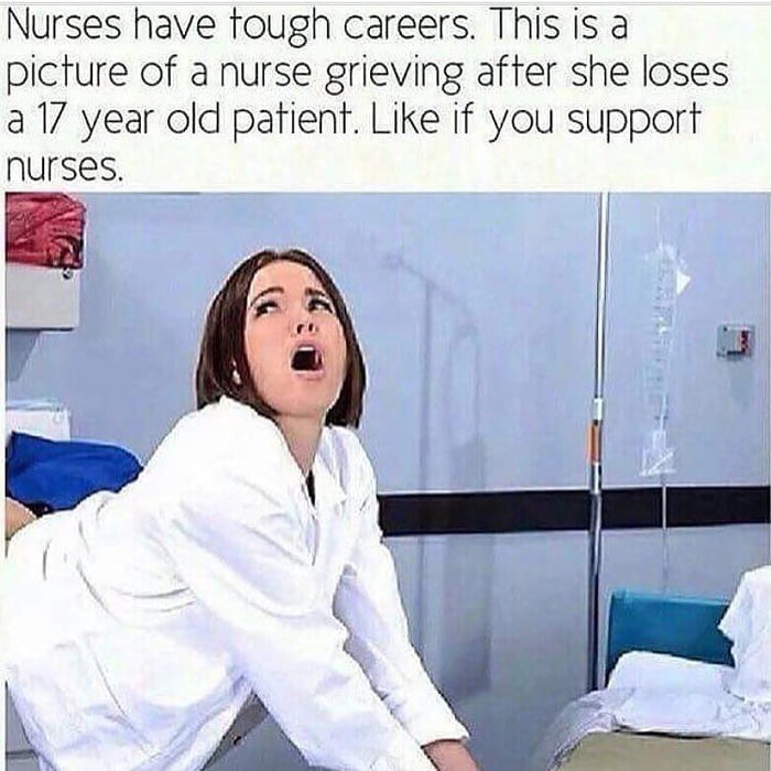 Poor nurses. - 9GAG