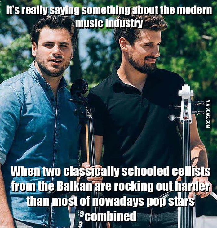 2Cellos! Any fans? - 9GAG